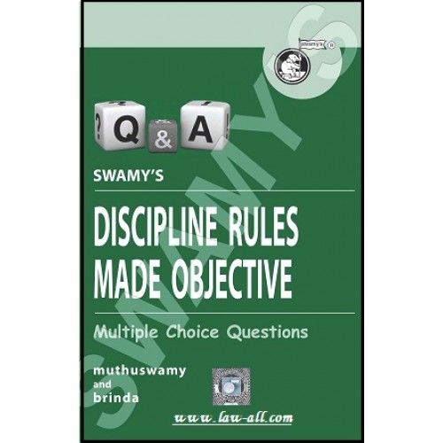 Swamy's Discipline Rules Made Objective (MCQ's)